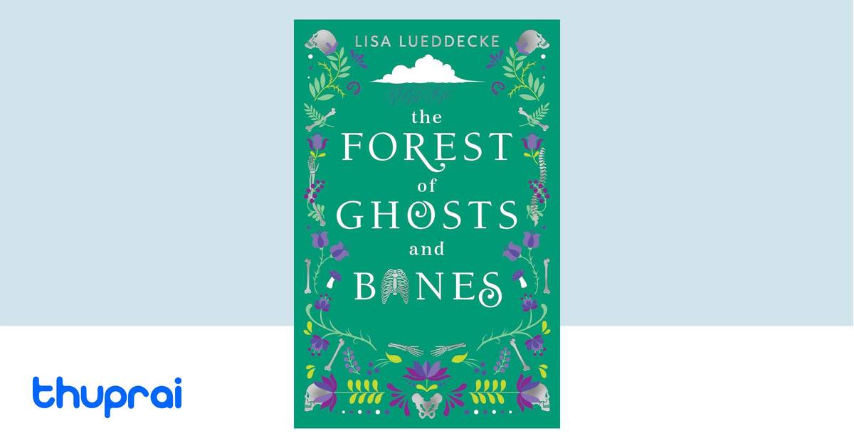 Buy Forest Of Ghosts & Bones in Nepal | Thuprai