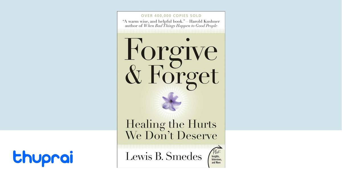 Forgive and Forget by Lewis B. Smedes - Buy in Nepal | Thuprai