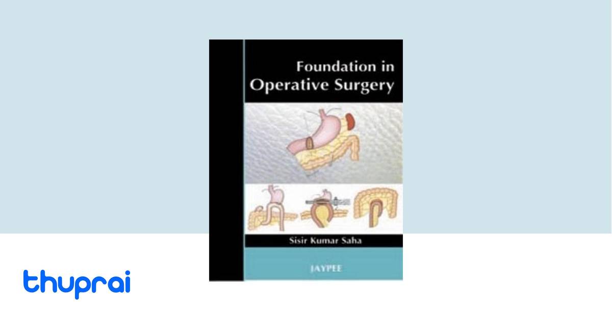 Buy Foundation in Operative Surgery in Nepal | Thuprai