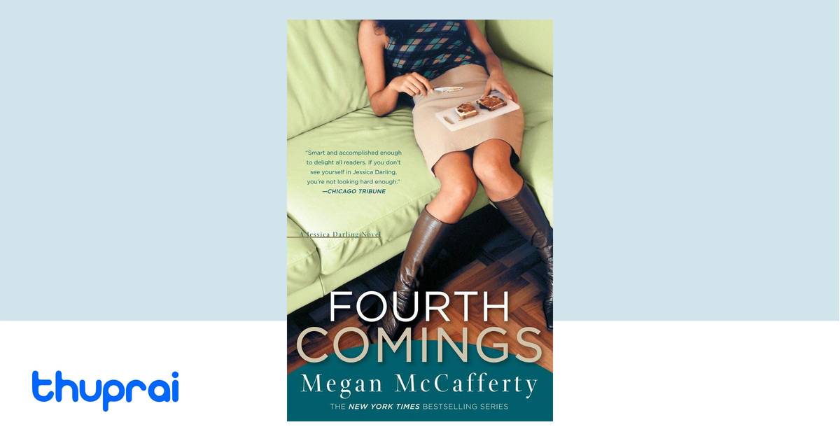 Fourth Comings by Megan McCafferty - Buy in Nepal | Thuprai