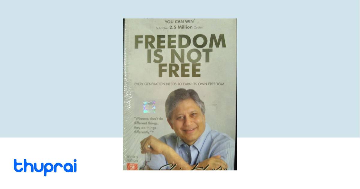 Buy Freedom is Not Free:Every Generation Needs to Earn Its Own Freedom ...