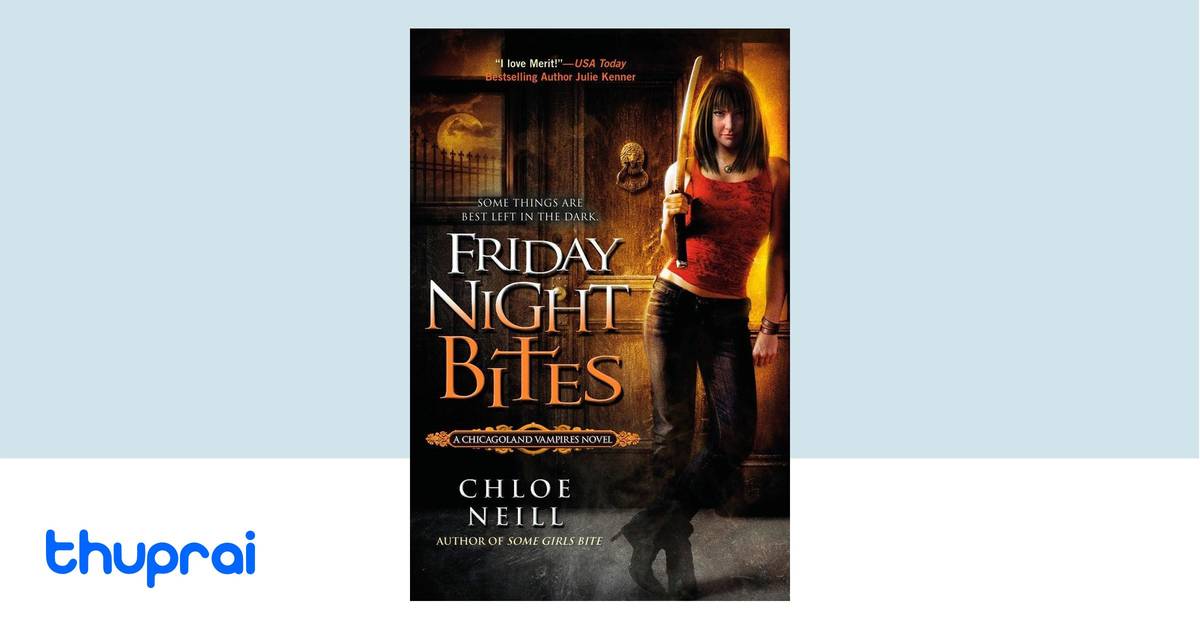 Friday Night Bites by Chloe Neill - Buy in Nepal | Thuprai