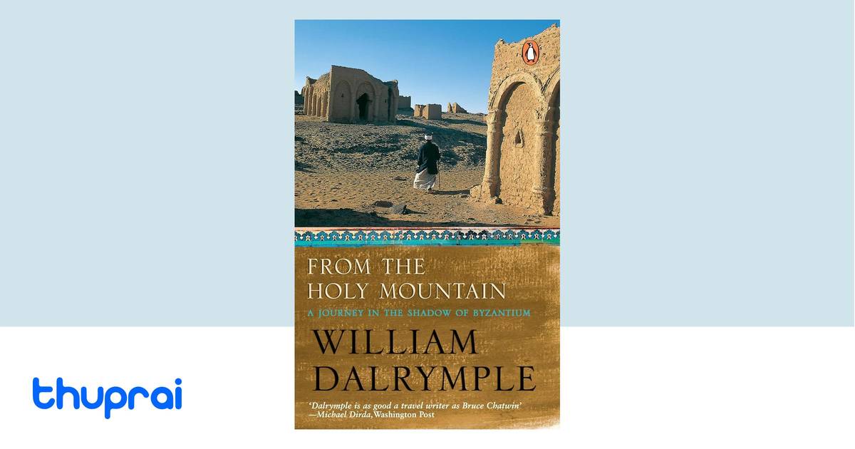From The Holy Mountain : A Jou by William Dalrymple - Buy in Nepal ...
