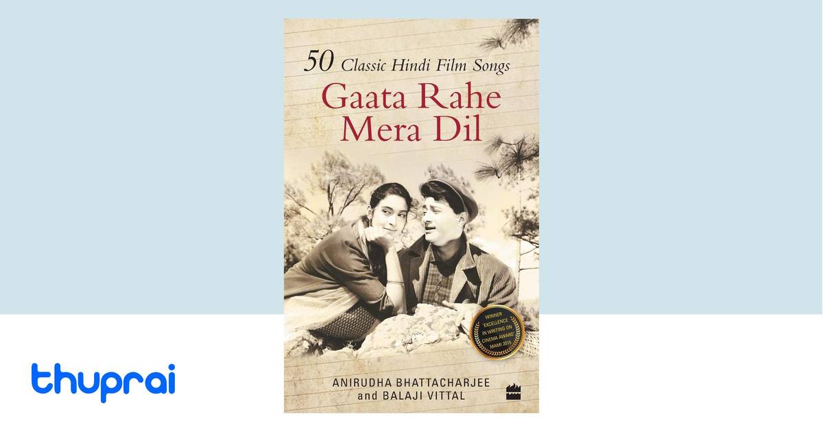 Buy Gaata Rahe Mera Dil 50 Classic Hindi Film Songs in Nepal | Thuprai