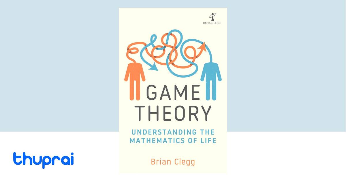 Game Theory by Brian Clegg - Buy in Nepal | Thuprai