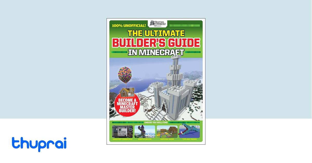 Buy GamesMasters Presents: The Ultimate Minecraft Builder's Guide in Nepal | Thuprai