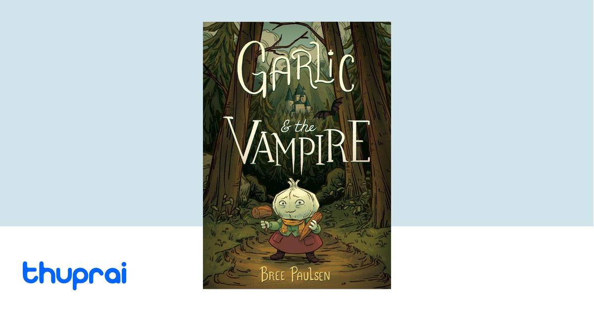 Buy Garlic and the Vampire in Nepal | Thuprai