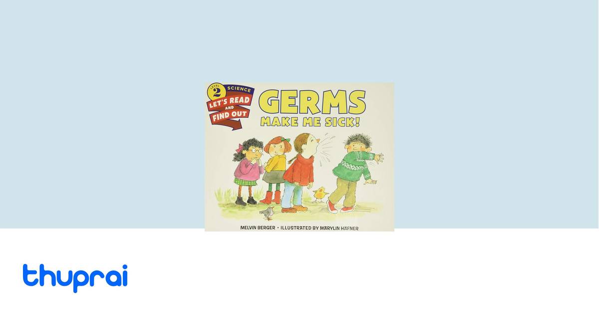 Germs Make Me Sick! by Melvin Berger - Buy in Nepal | Thuprai