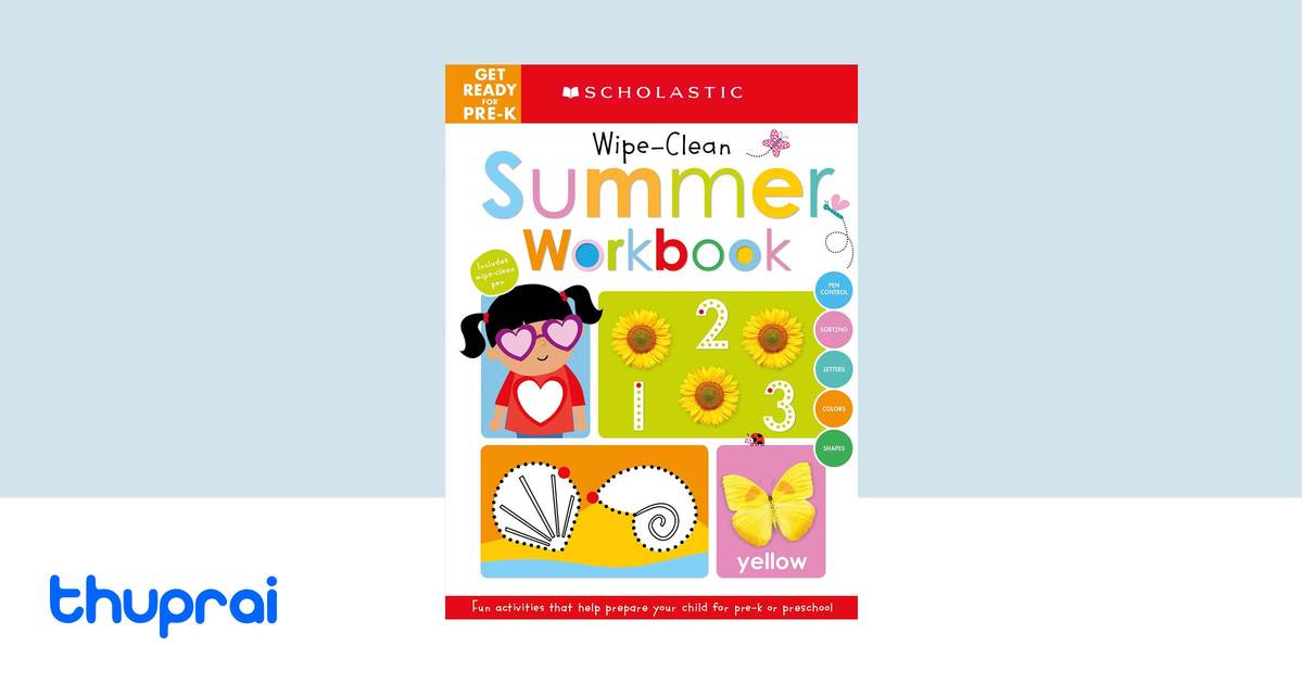 Get Ready for Pre-K Summer Workbook: Scholastic Early Learners (Wipe ...