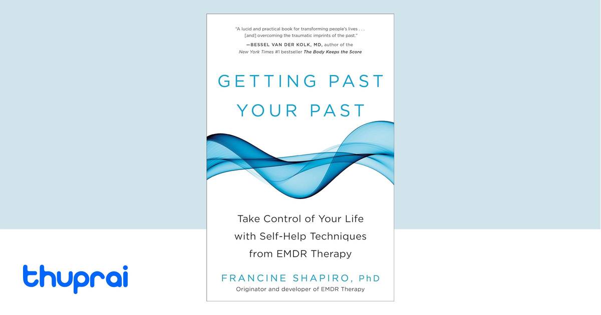 Buy Getting Past Your Past in Nepal | Thuprai