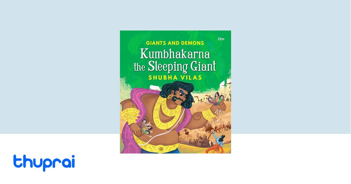 Giant and Demons : Kumbhakarna the Sleeping Giant by Shubha Vilas - Buy ...