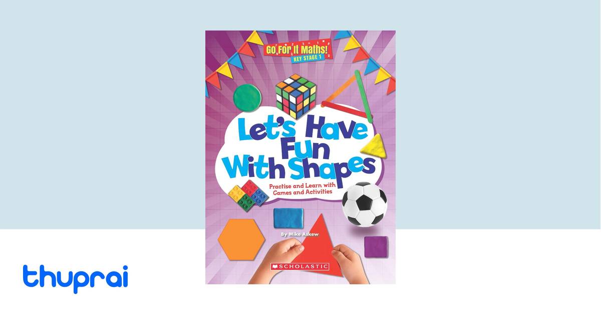 Buy Go For It Maths: Let’s Have fun With Shapes in Nepal | Thuprai