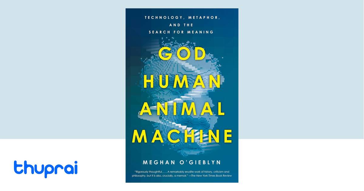 Buy God, Human, Animal, Machine in Nepal | Thuprai