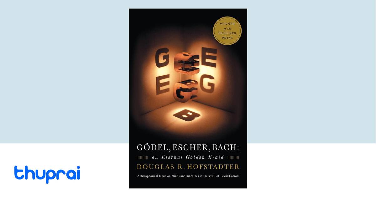 Godel, Escher, Bach by Douglas R. Hofstadter - Buy in Nepal | Thuprai