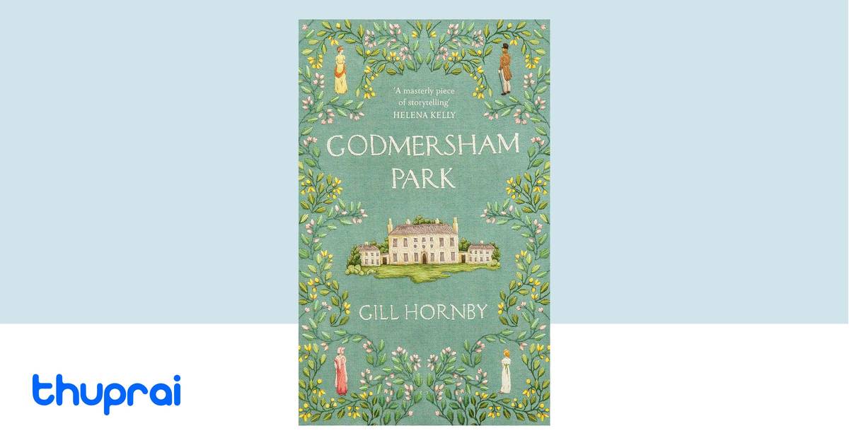 Godmersham Park by Gill Hornby - Buy in Nepal | Thuprai