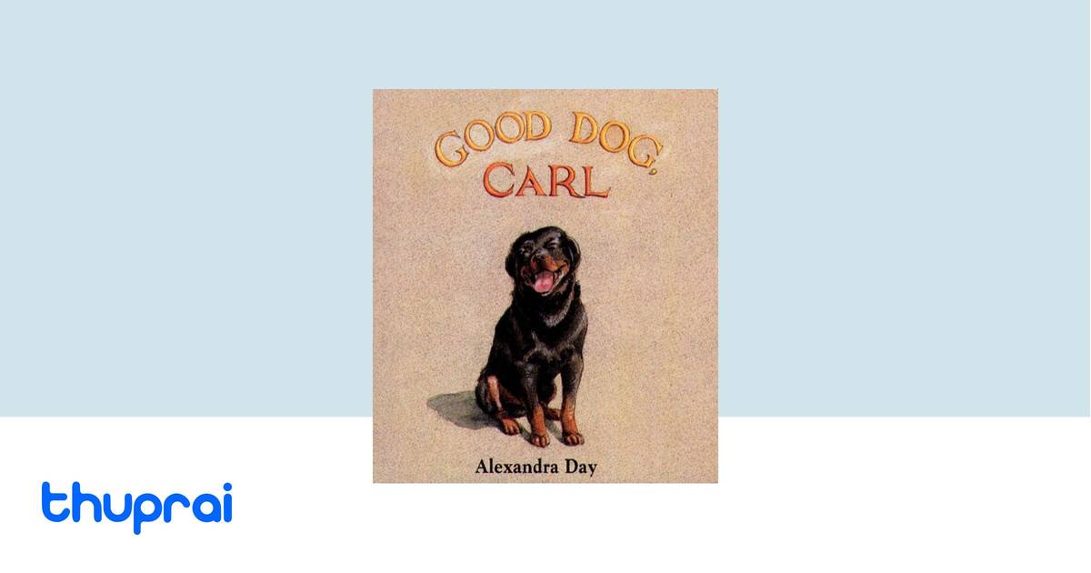 Buy Good Dog, Carl : A Classic Board Book in Nepal | Thuprai