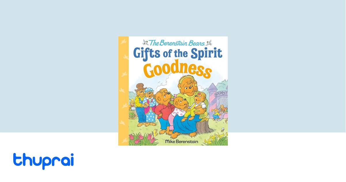 Buy Goodness (Berenstain Bears Gifts of the Spirit) in Nepal | Thuprai