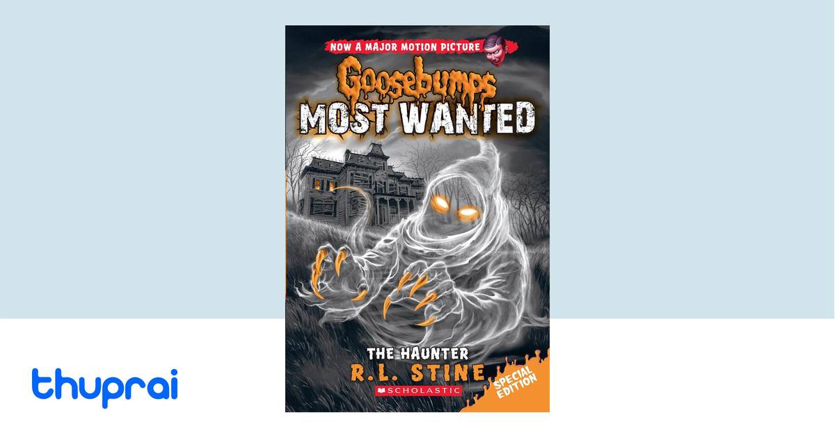 Buy Goosebumps Most Wanted #04: The Haunter in Nepal | Thuprai
