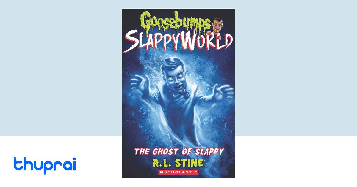 Goosebumps Slappyworld #6: The Ghost of Slappy by R. L. Stine - Buy in ...