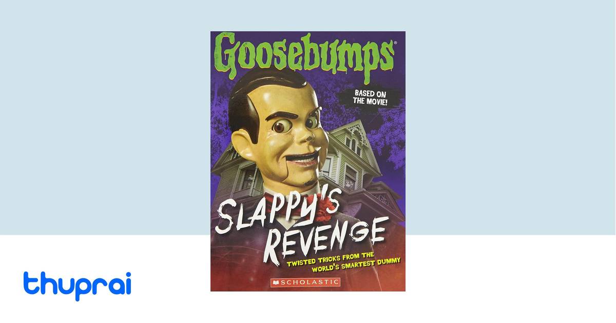 Buy Goosebumps The Movie: Slappys Revenge (Twisted Tricks from the ...