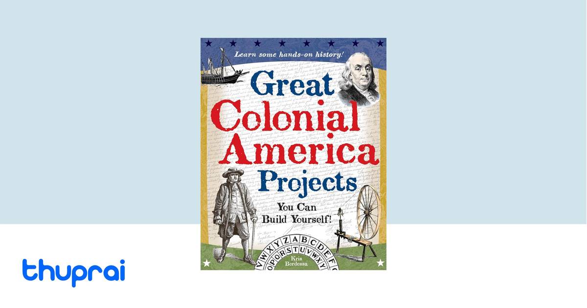 Buy Great Colonial America Projects in Nepal | Thuprai