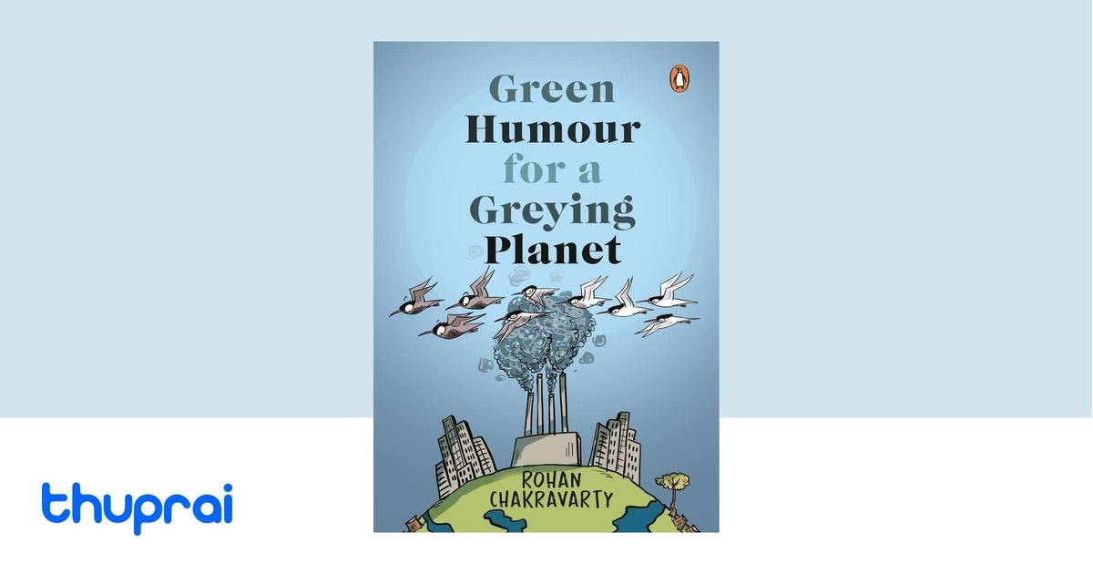 Buy Green Humour for a Greying Planet in Nepal | Thuprai