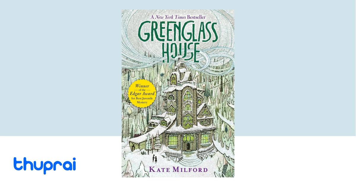 Greenglass House by Kate Milford - Buy in Nepal | Thuprai