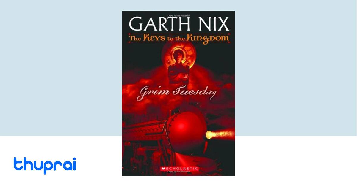 Buy Grim Tuesday (Keys to the Kingdom, Book 2) in Nepal | Thuprai