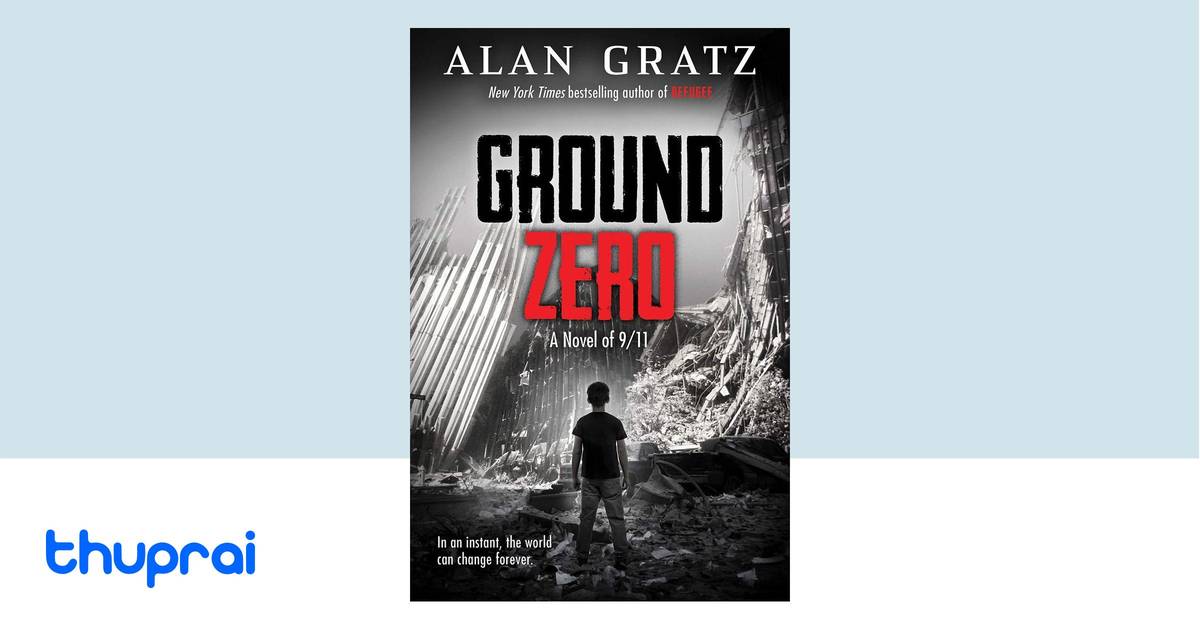 Ground Zero by Alan Gratz - Buy in Nepal | Thuprai
