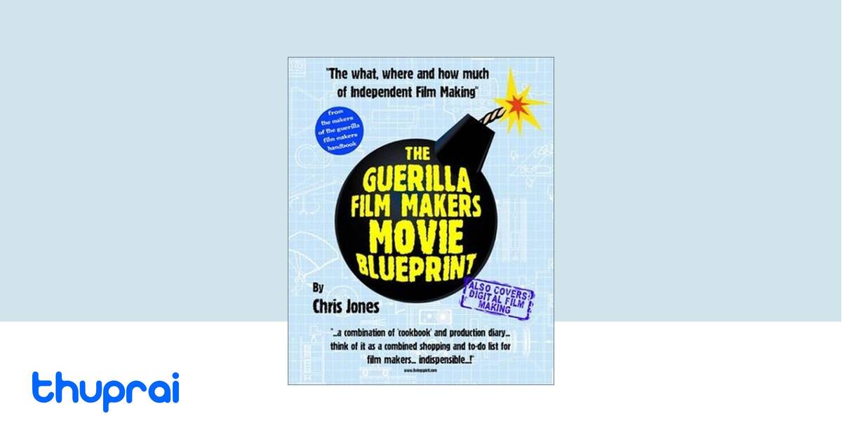 Buy Guerilla Film Makers Movie Blueprint in Nepal | Thuprai