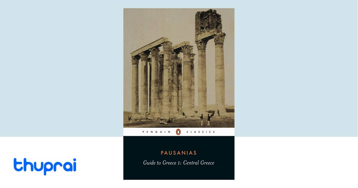 Guide to Greece: Southern Greece by Pausanias - Buy in Nepal | Thuprai