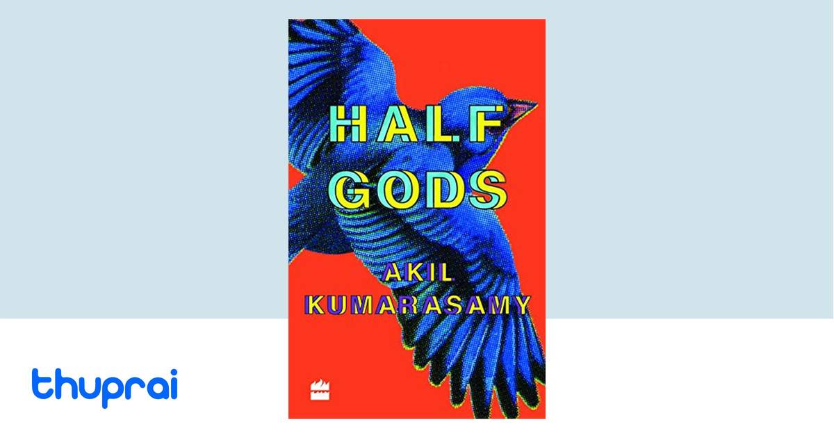Buy Half Gods in Nepal | Thuprai
