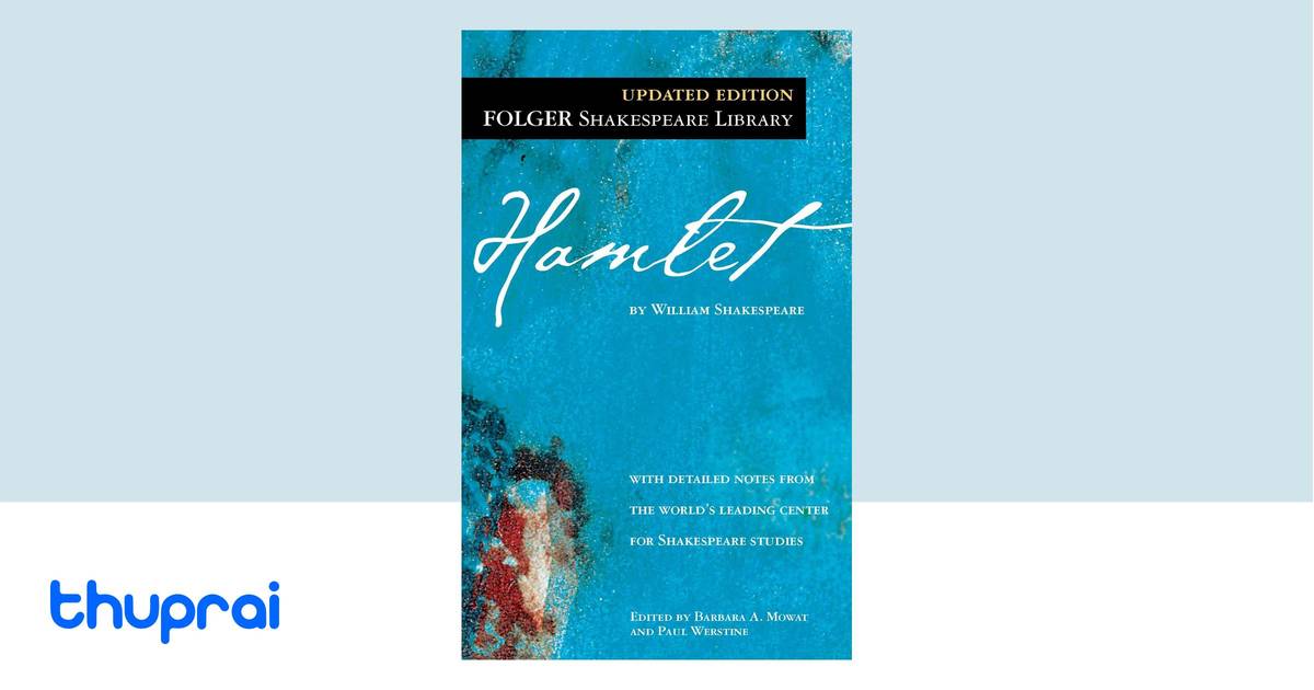 Buy Hamlet ( Folger Library Shakespeare) in Nepal | Thuprai Buy Hamlet ( Folger Library Shakespeare) in Nepal | Thuprai