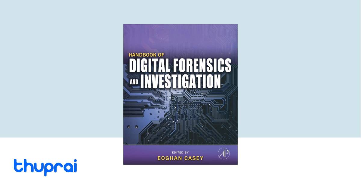 Buy Handbook of Digital Forensics and Investigation in Nepal | Thuprai