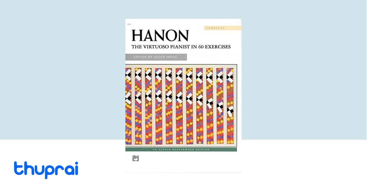 Buy Hanon -- The Virtuoso Pianist: Complete (Smyth-Sewn), Smyth-Sewn ...