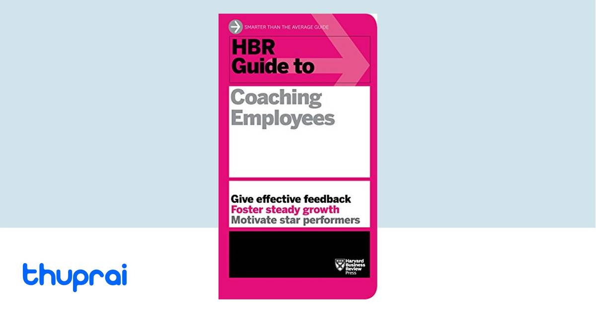 Buy HBR Guide to Coaching Employees (HBR Guide Series) in Nepal | Thuprai Buy HBR Guide to Coaching Employees (HBR Guide Series) in Nepal | Thuprai