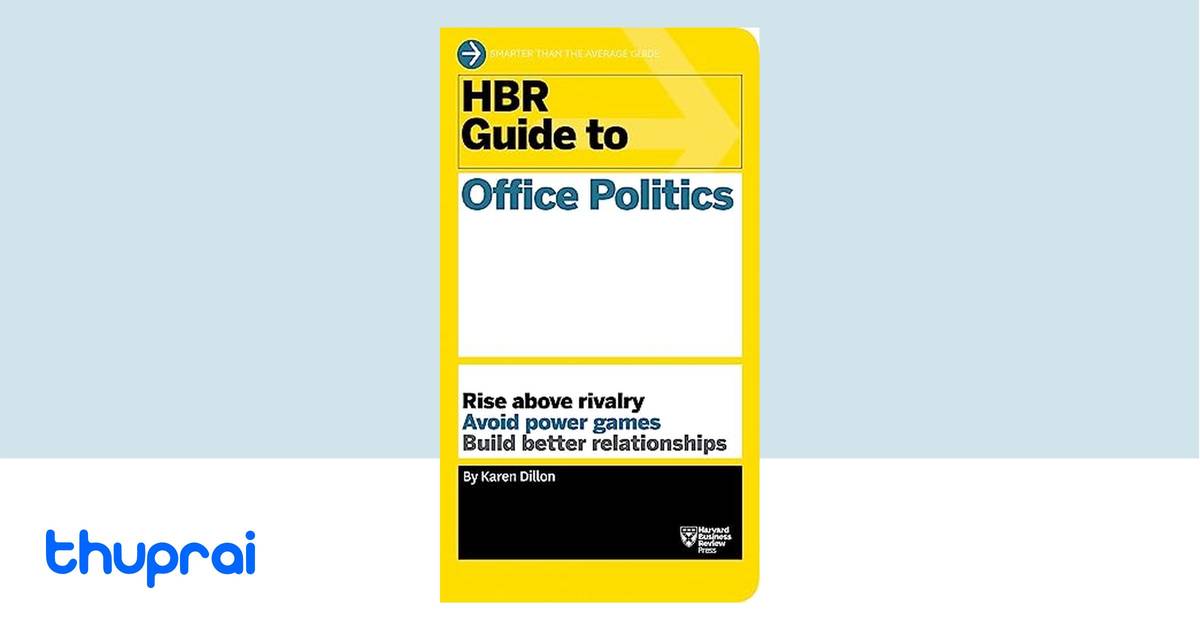 Buy HBR Guide to Office Politics (HBR Guide Series) in Nepal | Thuprai Buy HBR Guide to Office Politics (HBR Guide Series) in Nepal | Thuprai