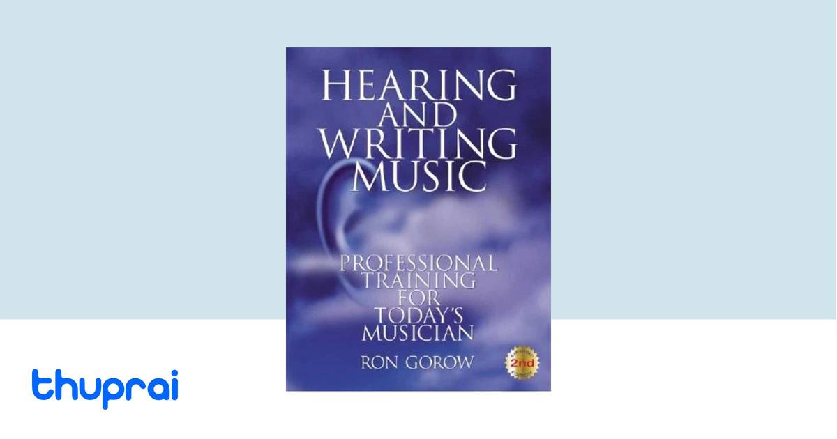 Buy Hearing and Writing Music in Nepal | Thuprai
