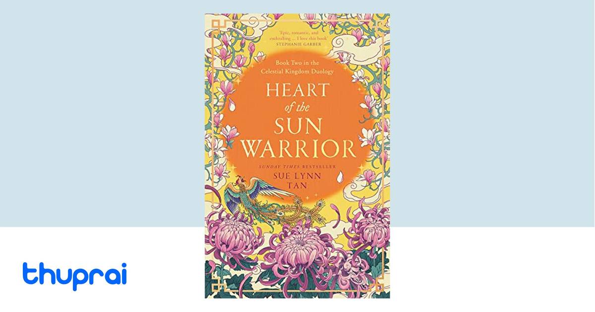 Heart of the Sun Warrior by Sue Lynn Tan - Buy in Nepal | Thuprai
