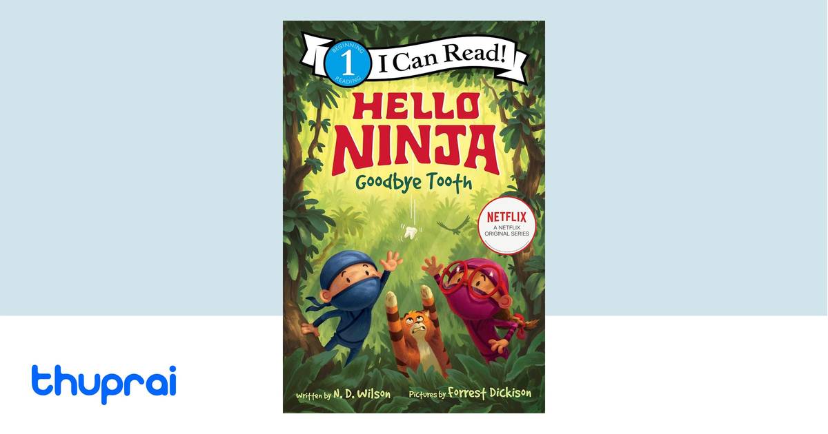 Buy Hello, Ninja. Goodbye, Tooth! in Nepal | Thuprai