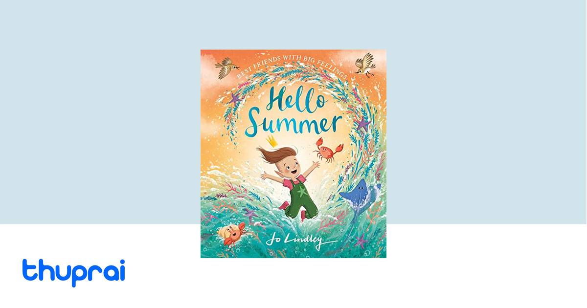 Hello Summer: The third in a magical new illustrated children’s picture ...