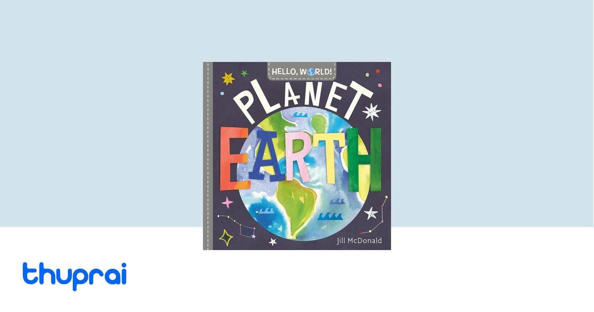 Buy Hello, World! Planet Earth in Nepal | Thuprai