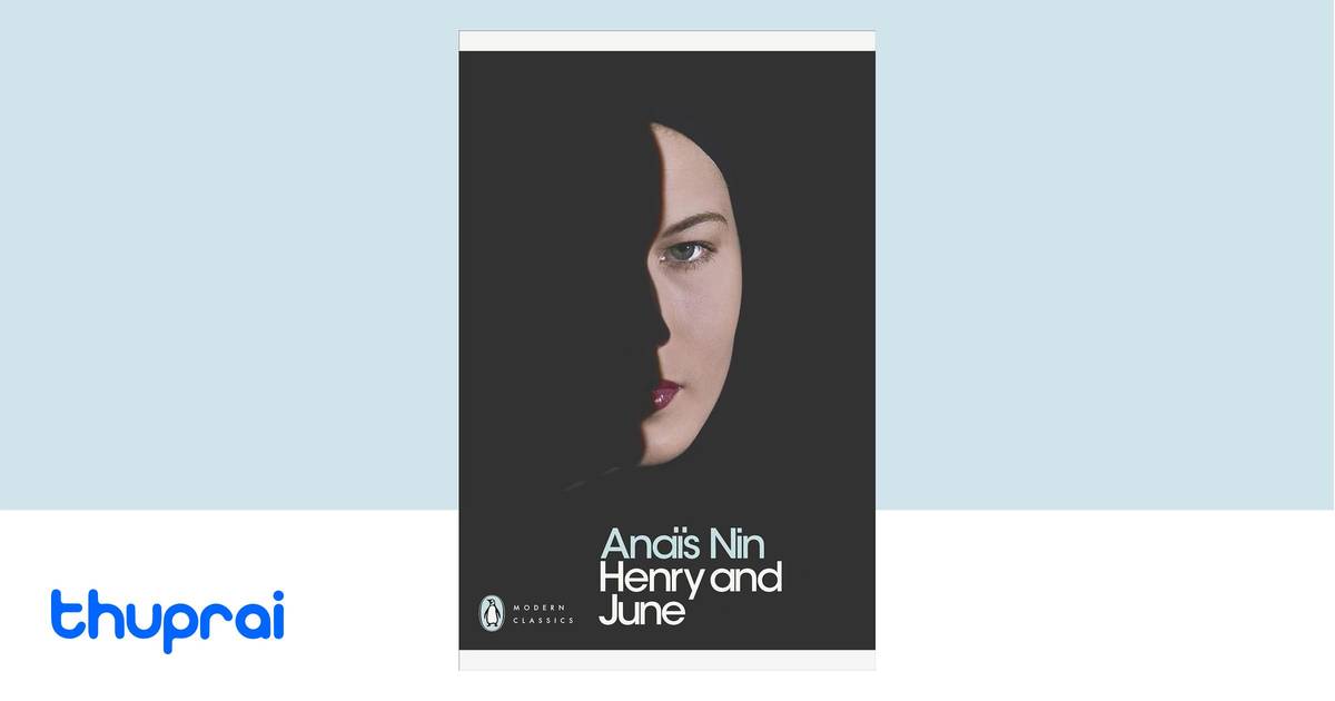 Henry and June by Anais Nin - Buy in Nepal | Thuprai