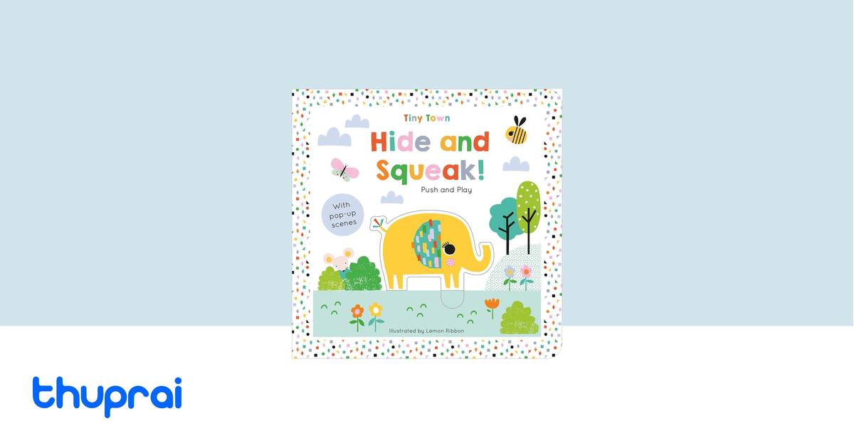 Buy Hide and Squeak! (Tiny Town Push and Play) in Nepal | Thuprai