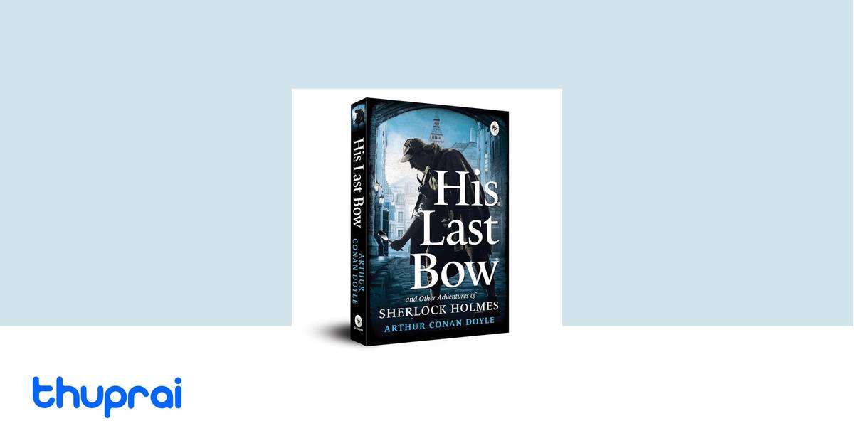 Buy His Last Bow in Nepal | Thuprai