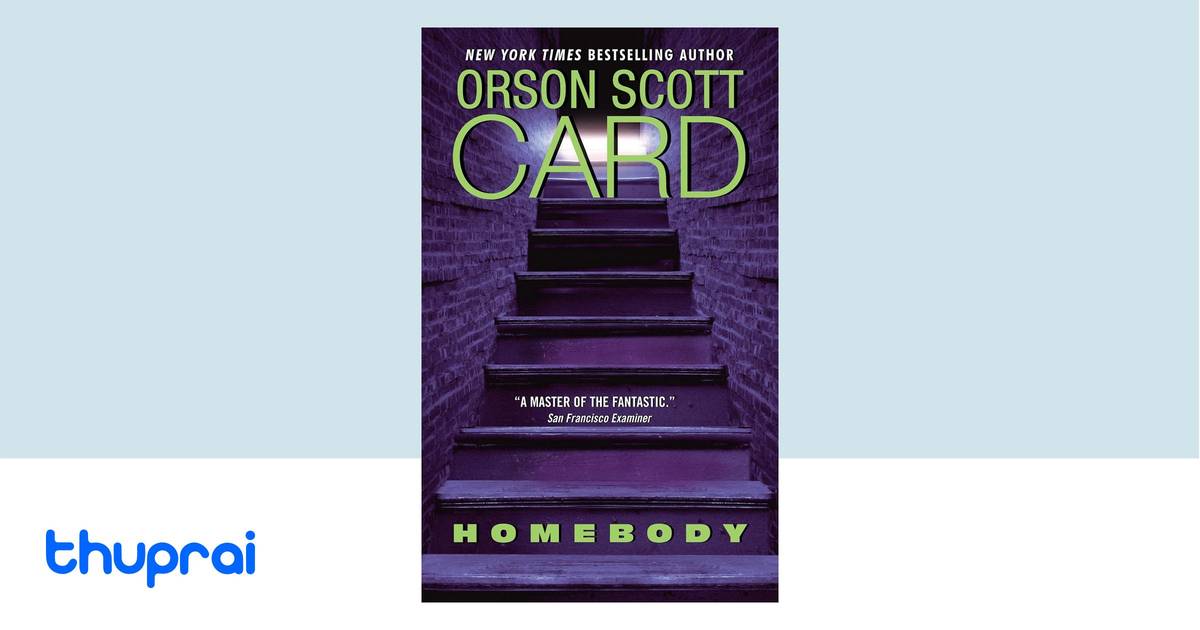 Homebody by Orson Scott Card - Buy in Nepal | Thuprai