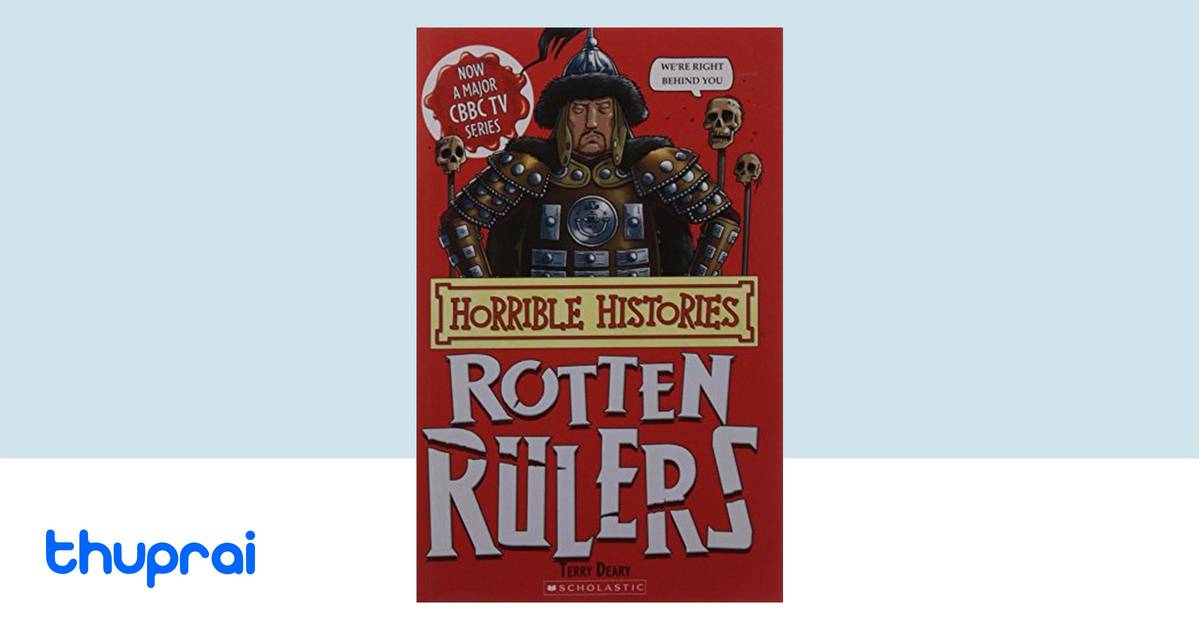 Buy HORRIBLE HISTORIES: ROTTEN RULERS in Nepal | Thuprai