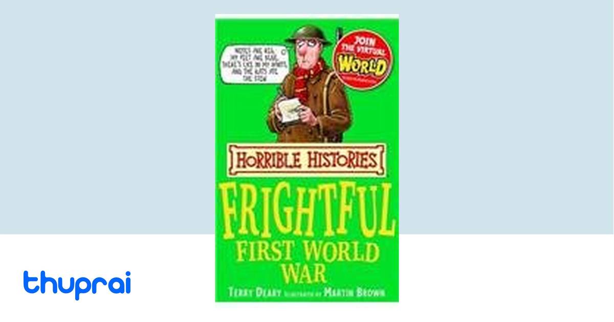 Buy Horrible Histories: The Frightful First World War in Nepal | Thuprai Buy Horrible Histories: The Frightful First World War in Nepal | Thuprai