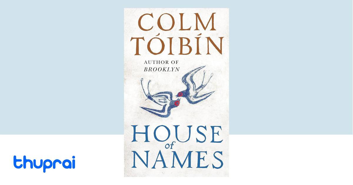 House of Names by Colm Tóibín - Buy in Nepal | Thuprai