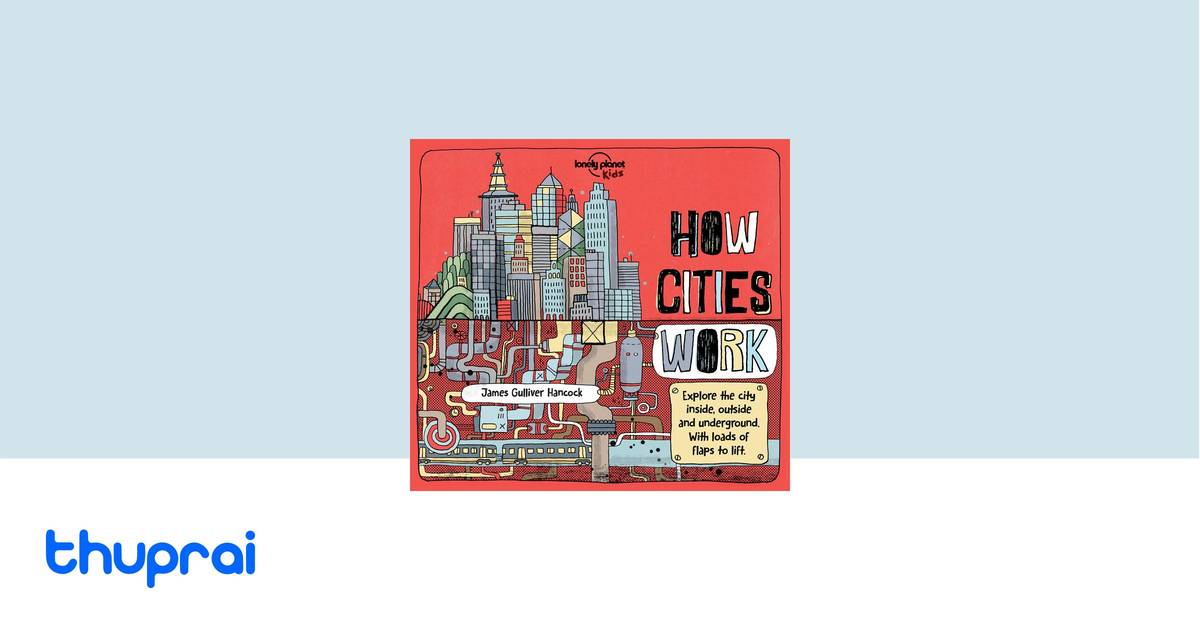 How Cities Work 1ed -anglais- by James Gulliver Hancock - Buy in Nepal ...